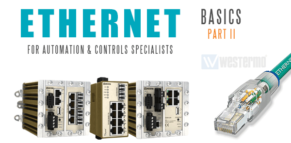 Ethernet Basics Part Ii For Automation And Controls Specialists Part Ii